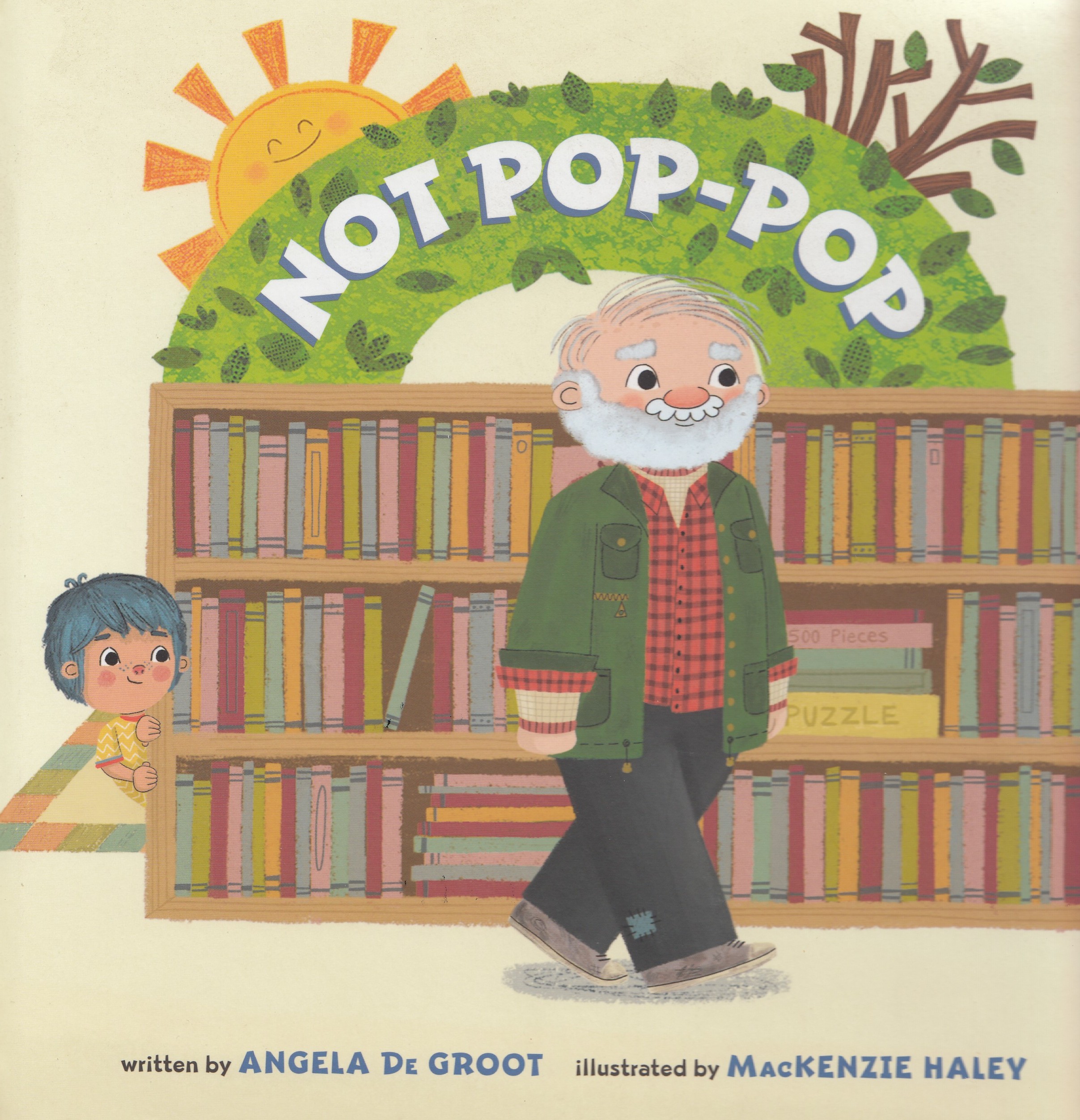'Not Pop-Pop', a children's book by Angela de Groot - My View by Robyn ...